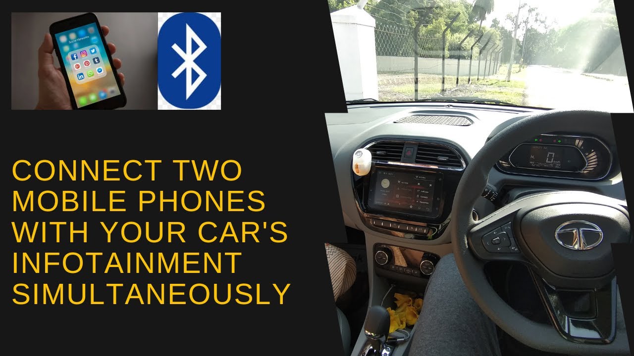 Two Phones Connected Via Bluetooth At The Same Time In A Tata Tigor And ...