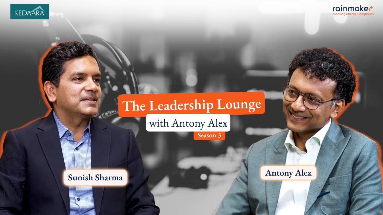 The Leadership Lounge with Antony Alex | Season 3 | Ep. 5 | Sunish ...
