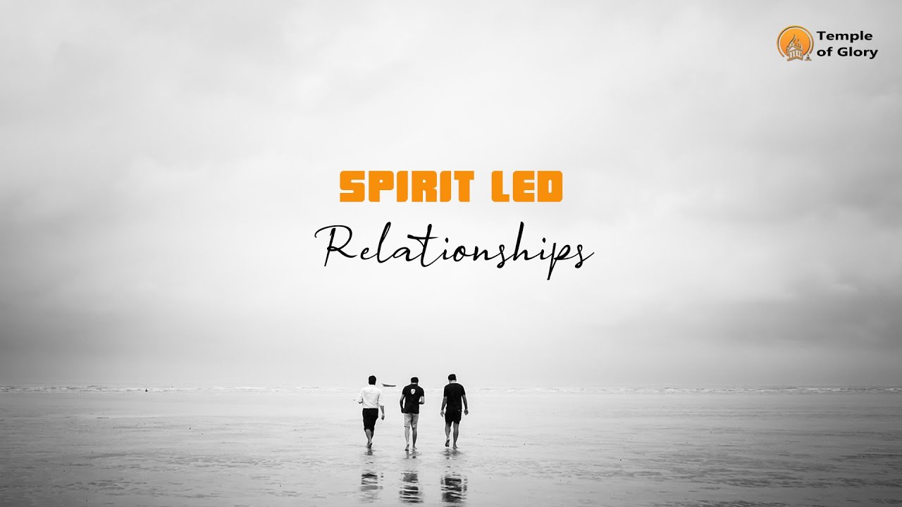 Spirit Led Relationship ll Min Tomiwa Sorunke - YouTube