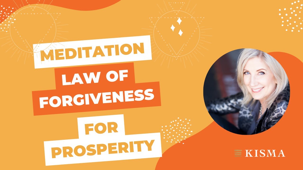 How to Use the Law of Forgiveness to Create More Prosperity - YouTube