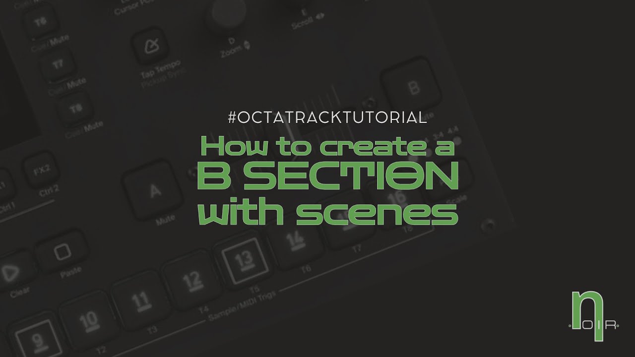 HOW TO CREATE B SECTION WITH SCENES #octatrack - YouTube