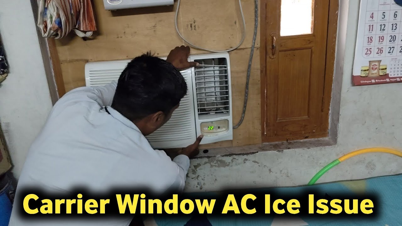 Window AC Ice Issue Resolve//carrier window AC Ice Issue - YouTube