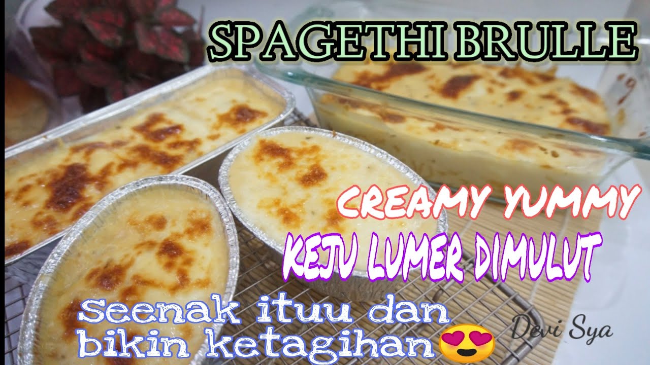 SPAGHETTI BRULLE/Spaghetti Panggang, creamy yummy, meleleh didalam ...