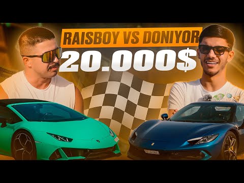 Raisboy Vs Doniyor Gonka Lamborghini  vs Ferrari 20 000$