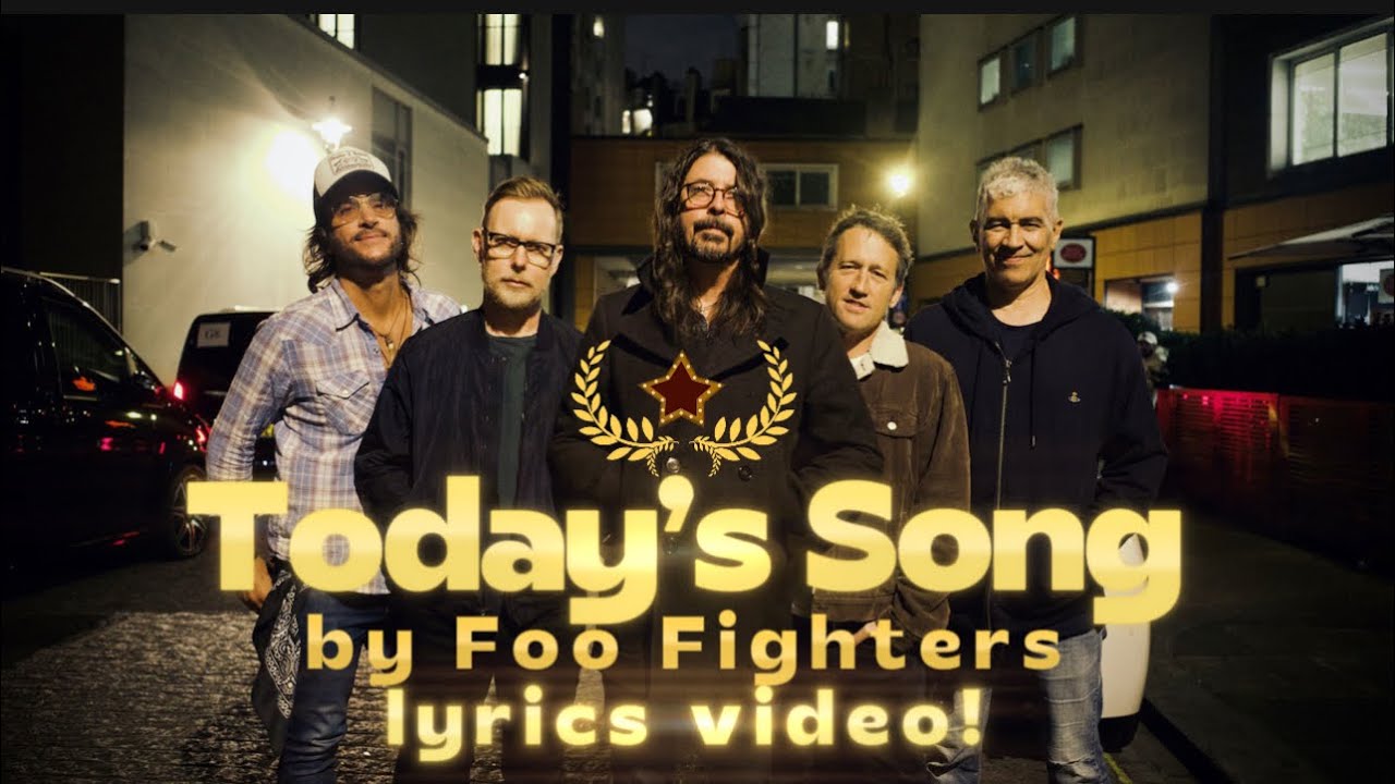 "Today's Song" the newest single by Foo Fighters lyrics video! - YouTube