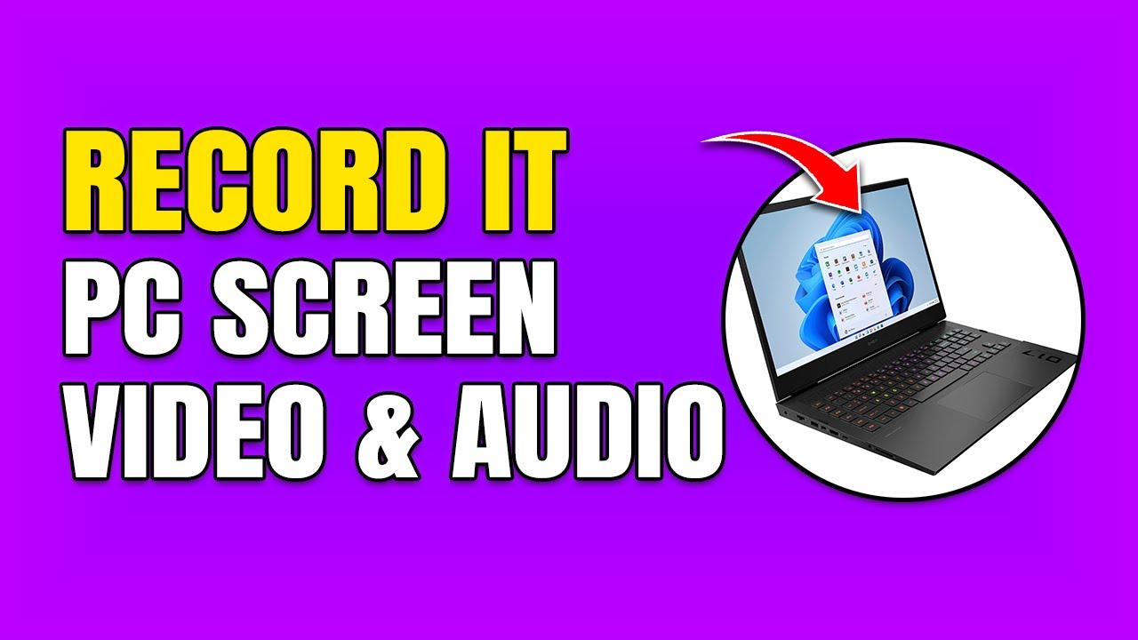 How To Record PC Screen With Video & Audio - YouTube