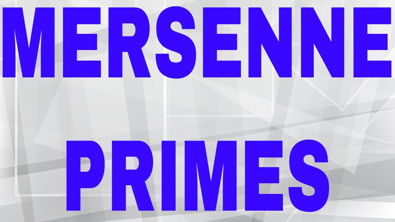 Mersenne Prime - YouTube