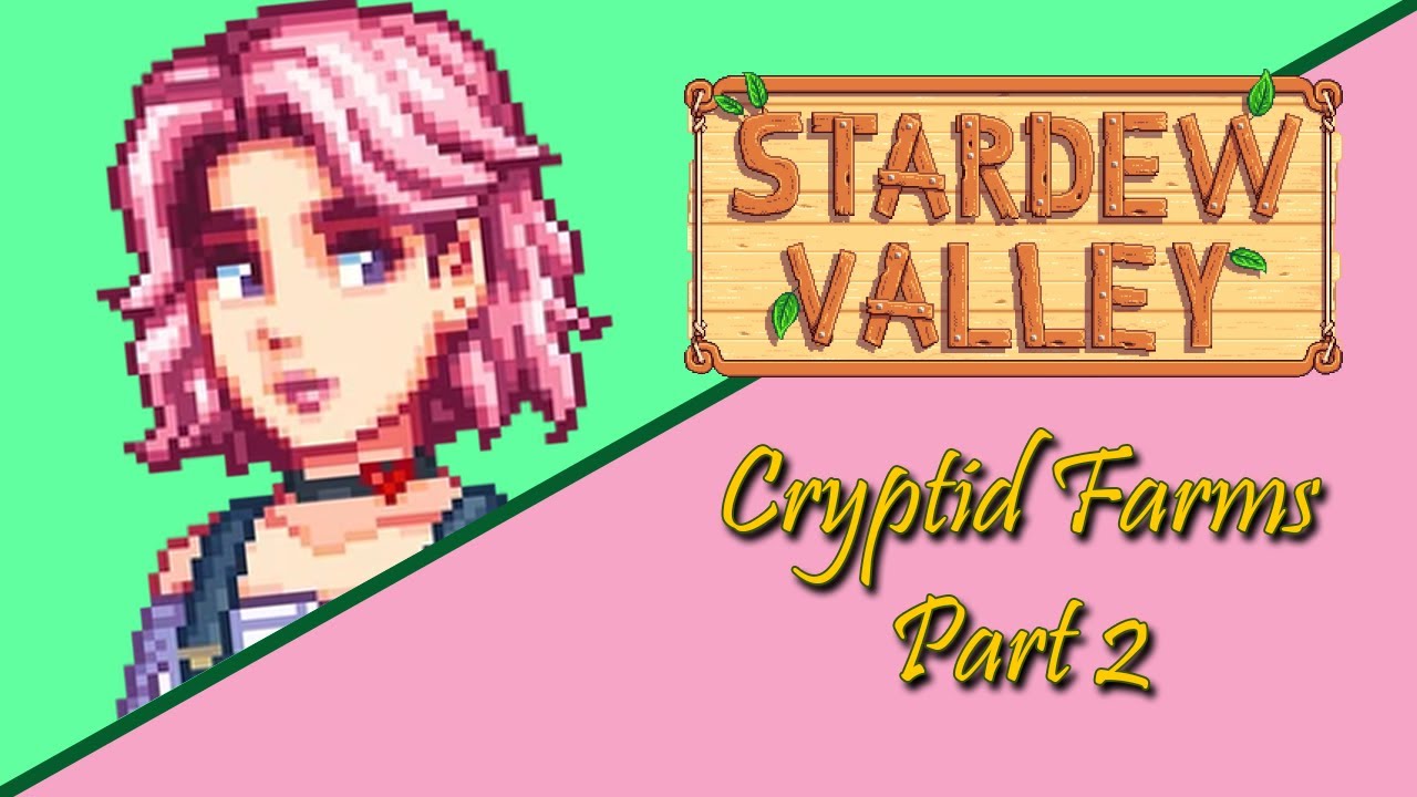 Cryptid Farm Part 2: I'm in Love #StardewValley - YouTube