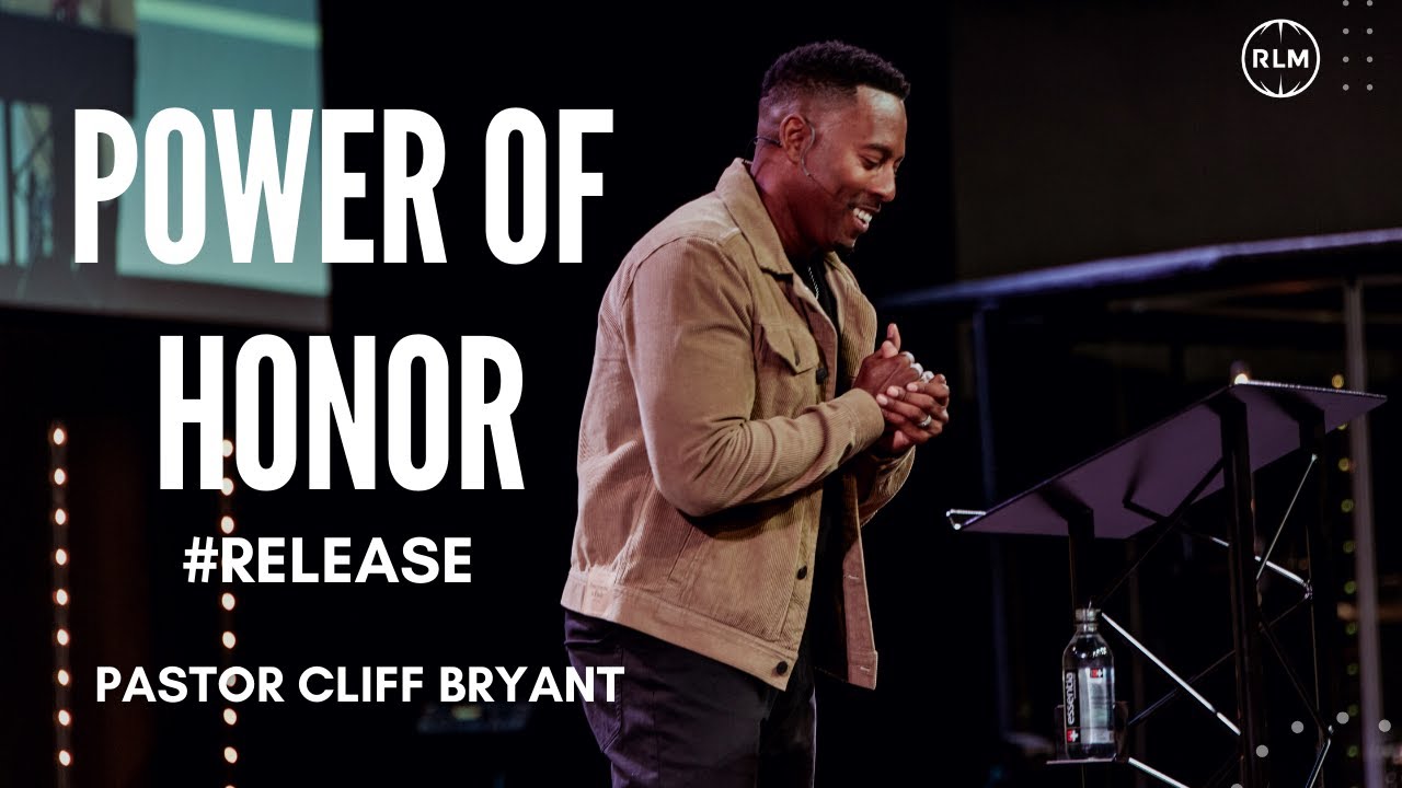 POWER OF HONOR #RELEASE // PASTOR CLIFF BRYANT - YouTube