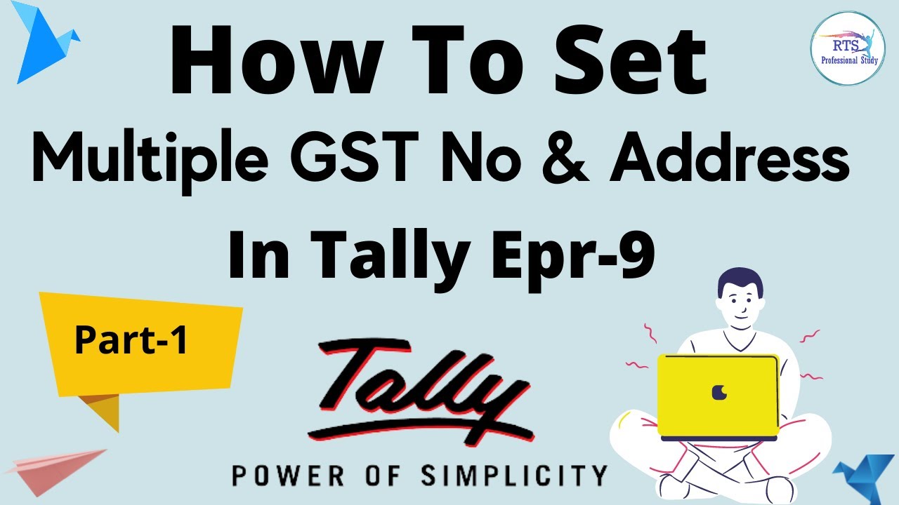 How To Set Multiple GST No And Address In Tally Erp 9 Part 1 YouTube How To Set Multiple GST No And Address In Tally Erp 9 Part 1 YouTube