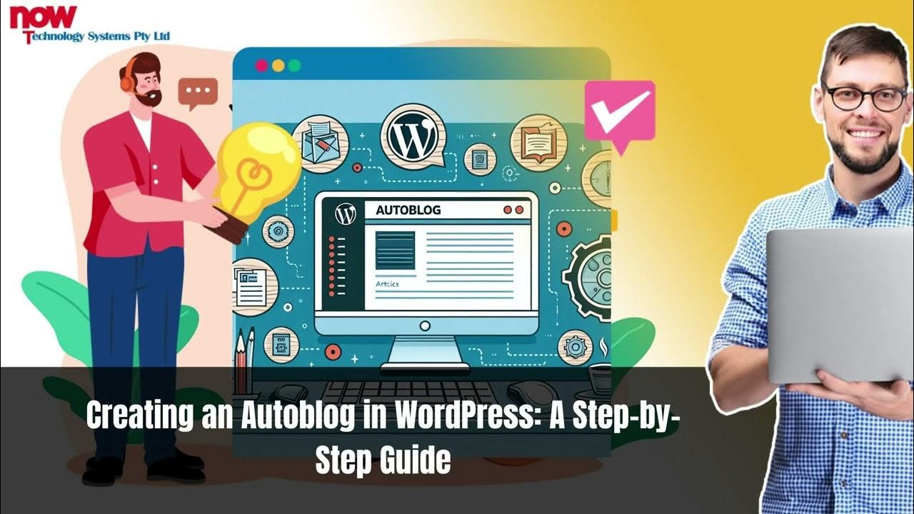 Creating an Autoblog in WordPress A Step by Step Guide - YouTube