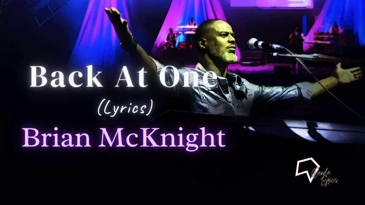 Brian McKnight - Back At One (Lyrics) - YouTube