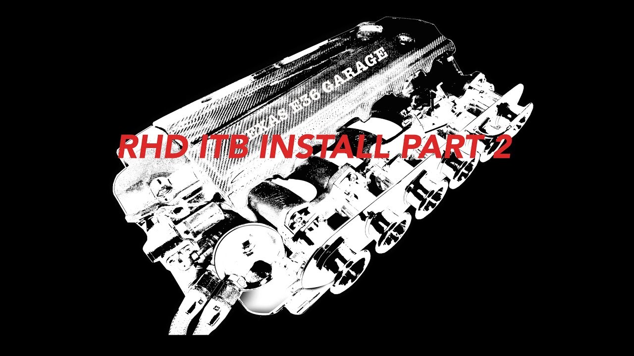 RHD ITB E36 Part 2 - YouTube
