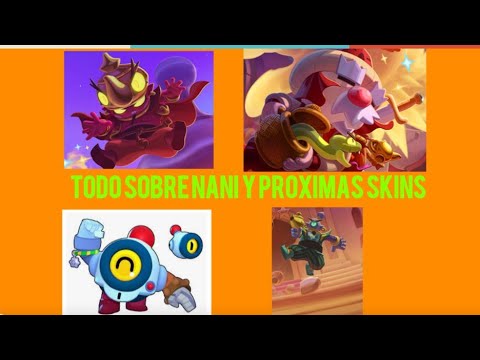 TODO SOBRE NANI Y SKINS QUE VAN A SALIR - YouTube