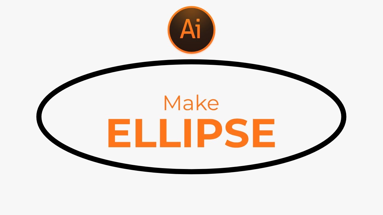 How to Make Ellipse in Illustrator - YouTube