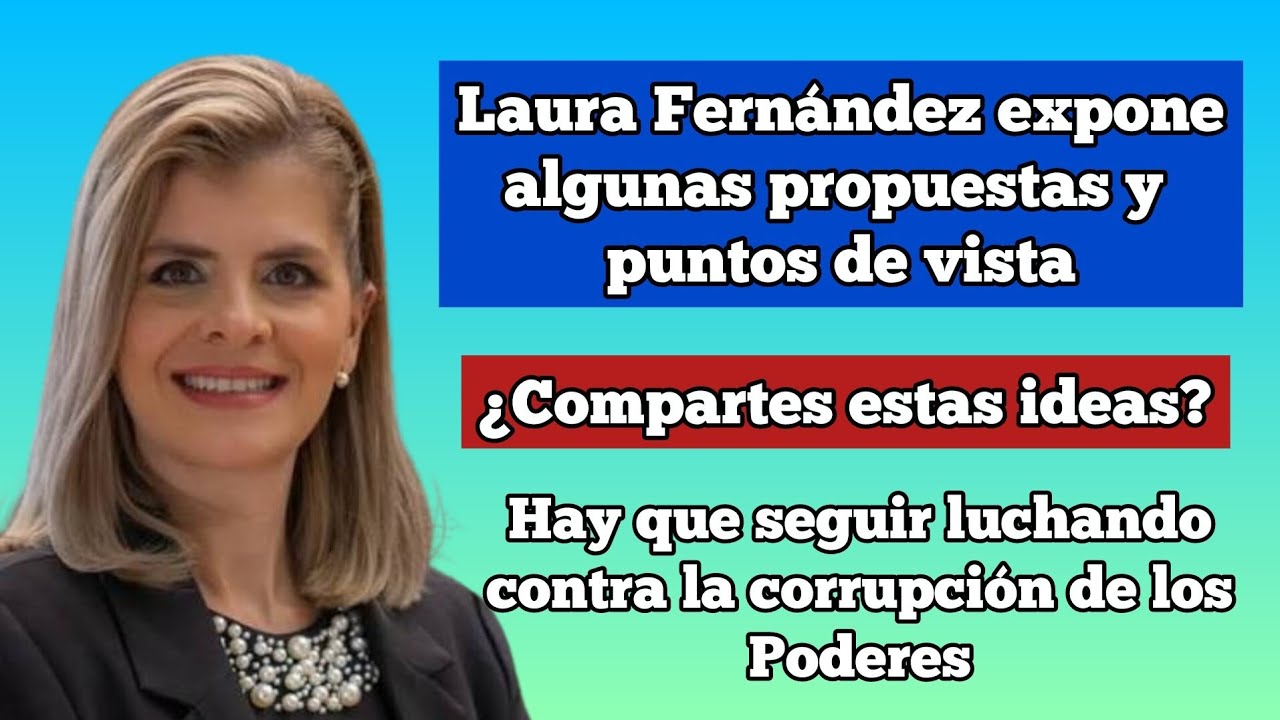 Laura Fernández expone sus propuestas - YouTube