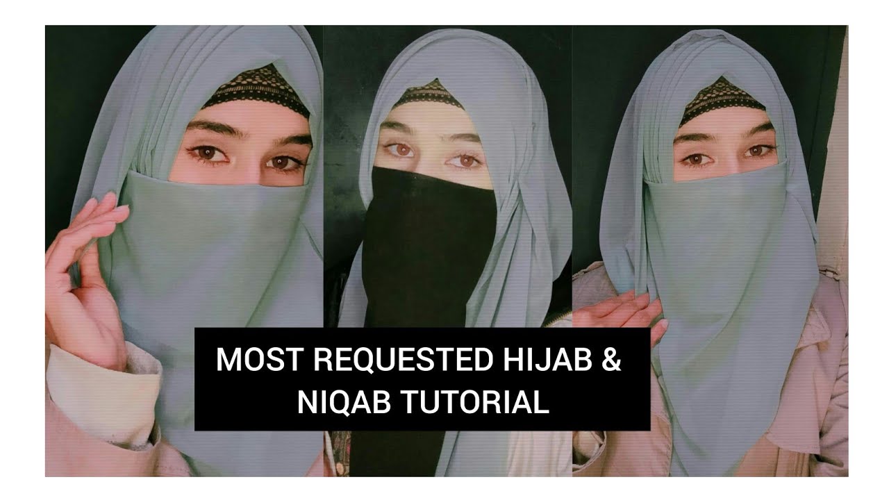 Most requested hijab & Niqab tutorial - YouTube