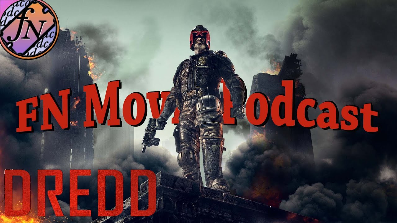 FN Podcast S9: Dredd - YouTube
