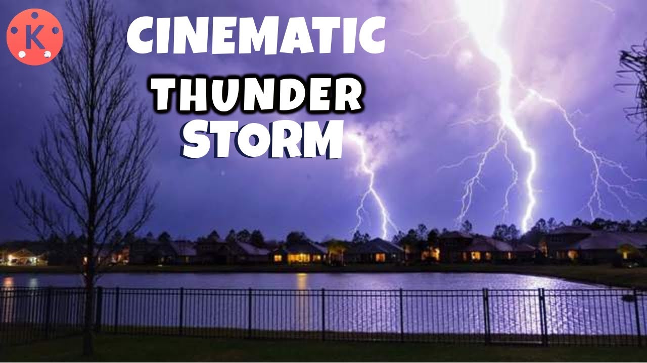 Cinematic Thunder storm effect in KINEMASTER/cinematic thunder effect ...