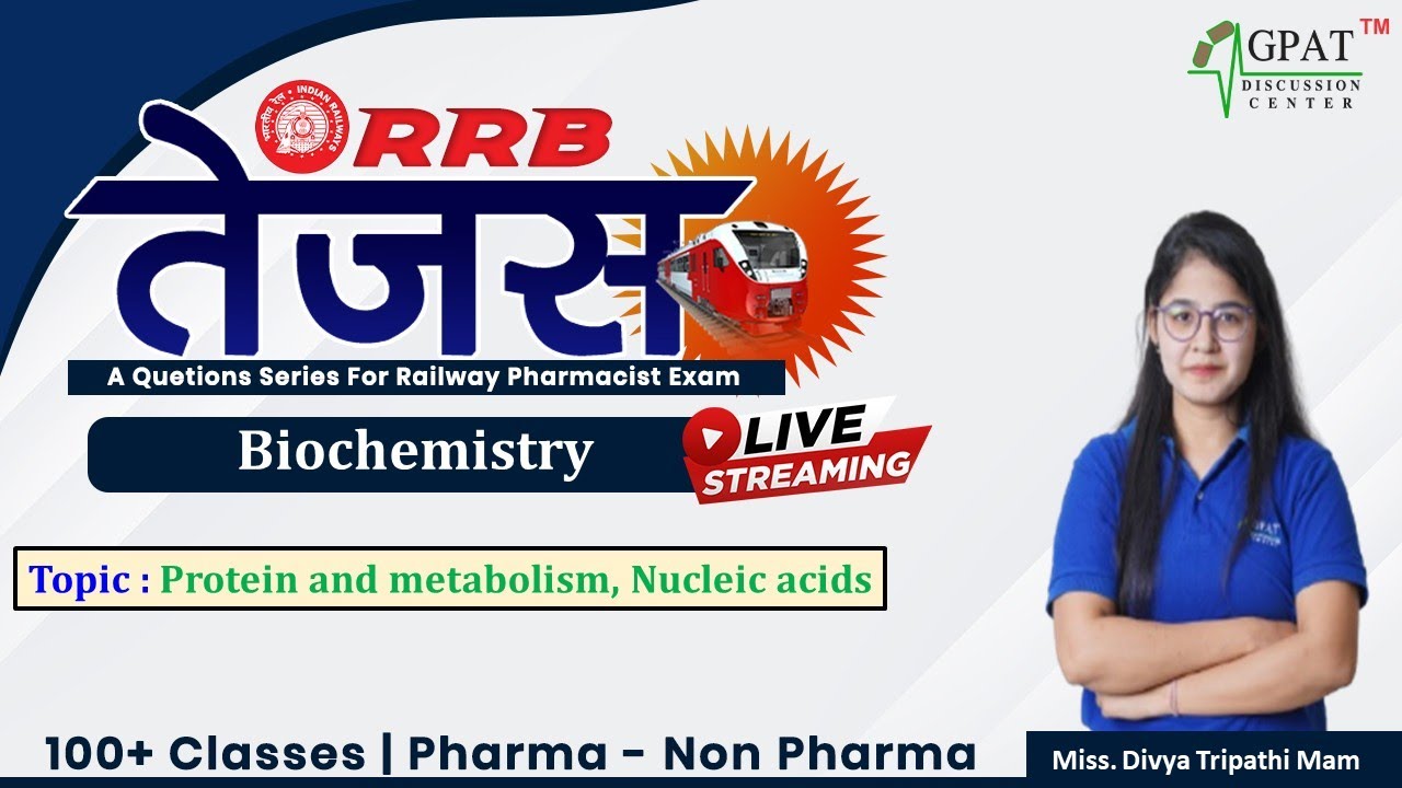 Protein and metabolism, Nucleic acids || BIOCHEMISTRY || TEJAS-RAILWAY ...