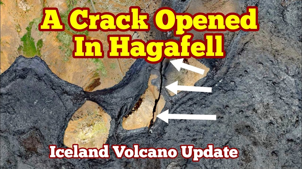 Iceland: Crack Opened In Hagafell Near Grindavík Phreatomagmatic ...