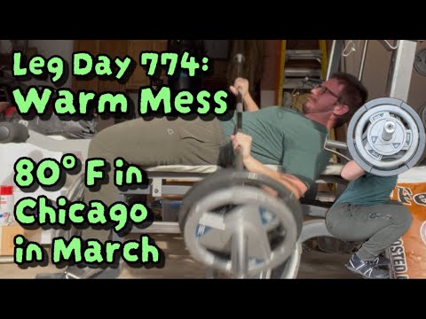 Leg Day 774: Warm Mess - YouTube