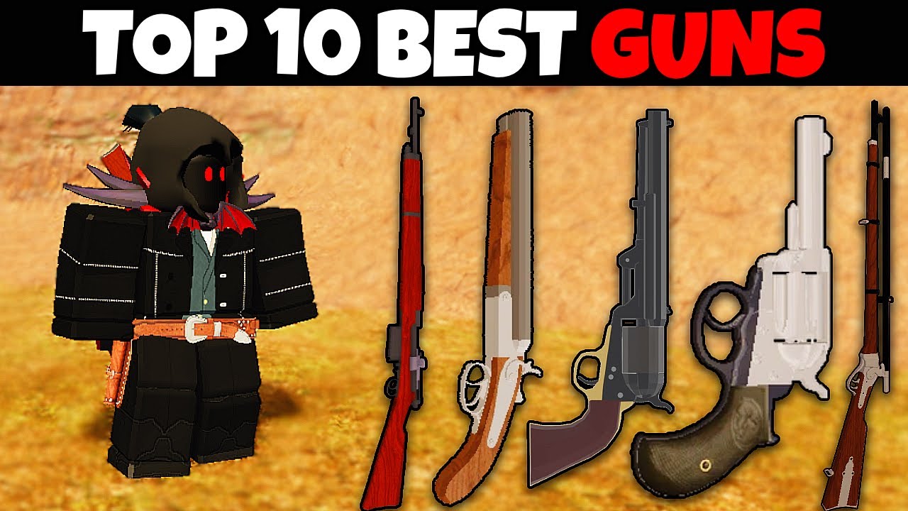 TOP 10 BEST GUNS & SHOWCASE | ROBLOX | WESTBOUND - YouTube