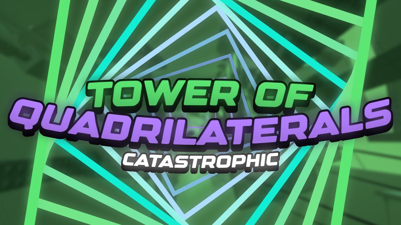 [CATASTROPHIC] Tower of Quadrilaterals - JToH The Eternal Abyss - YouTube