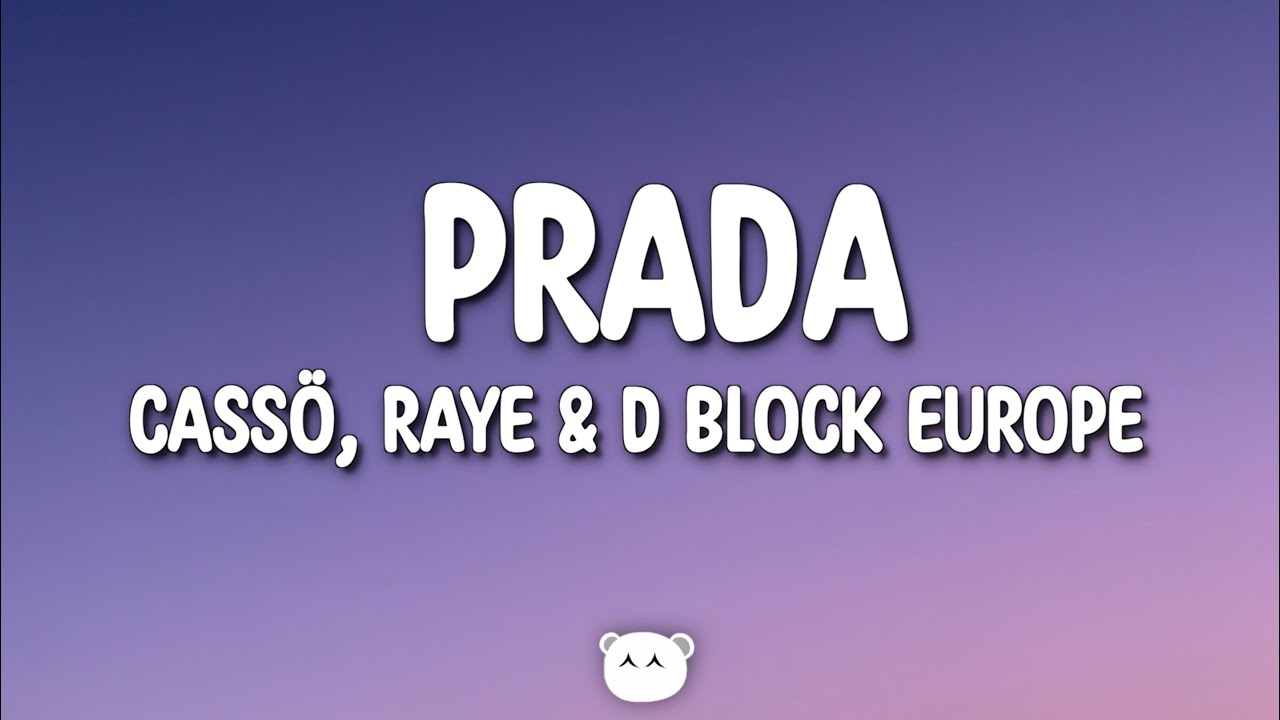 cassö x RAYE x D Block Europe - Prada (Lyrics) - YouTube