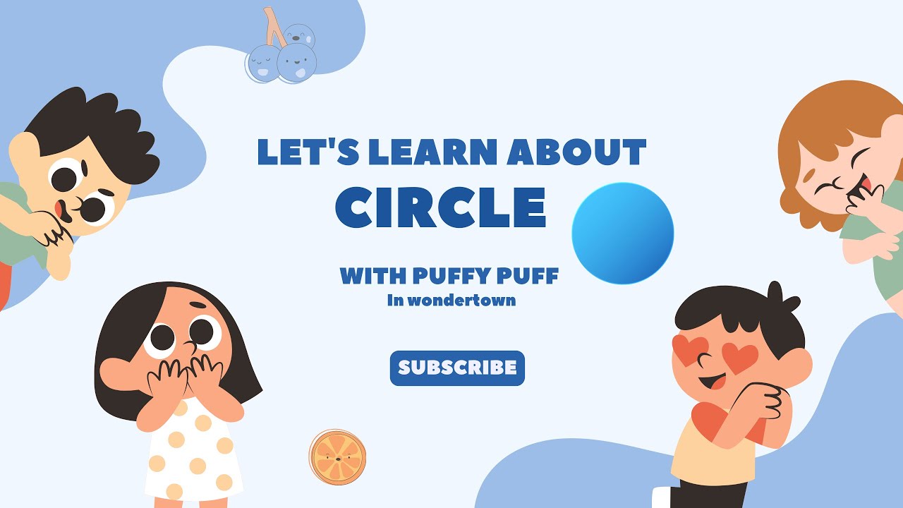Episode 02: Let's learn about Circle shape: Puffy puff in Wondertown ...