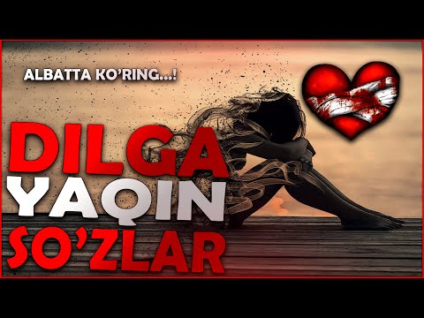 Dilga Yaqin STATUSLAR Va AFORIZMLAR | Albatta Ko'ring...!
