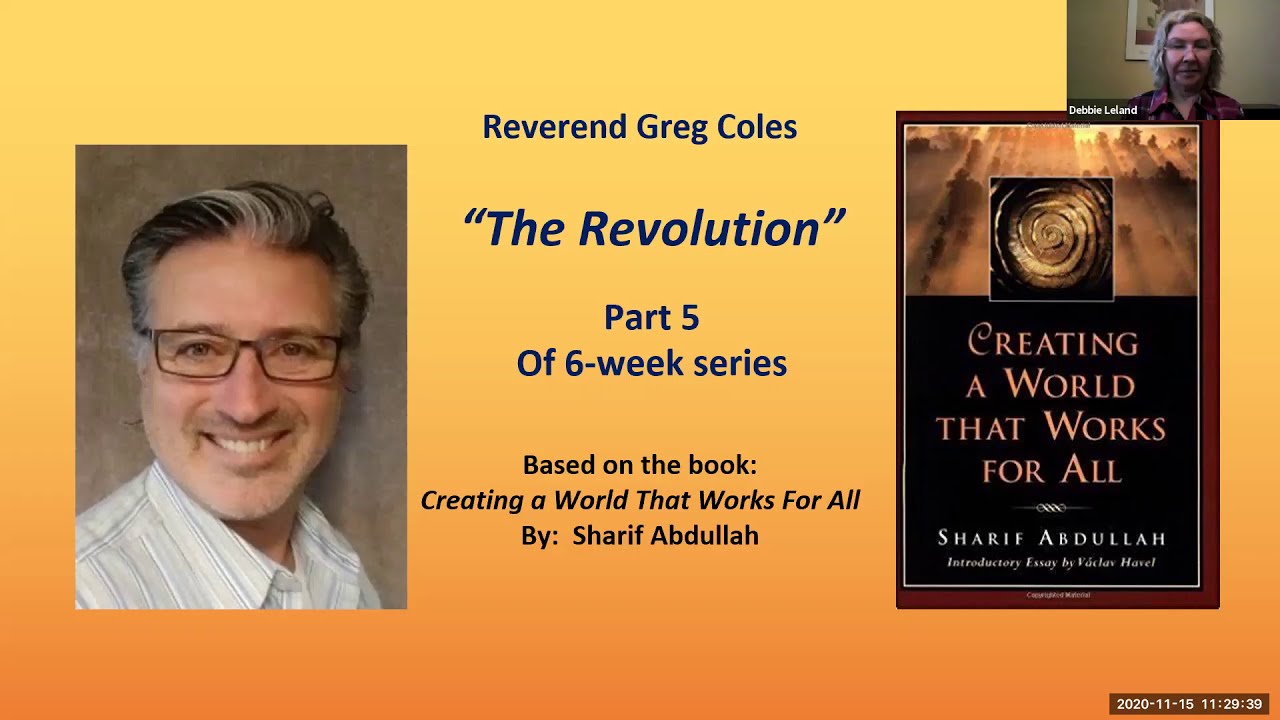Week 5 of a 6 week series on Sharif Abdullah's book "Creating A World ...