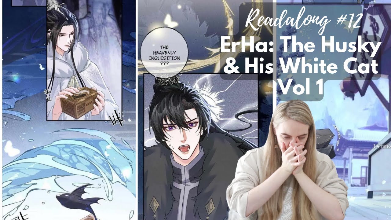 LIVE READALONG#12 ErHa: Husky & His White Cat Shizun Vol 1 二哈与他的白猫师尊 ...
