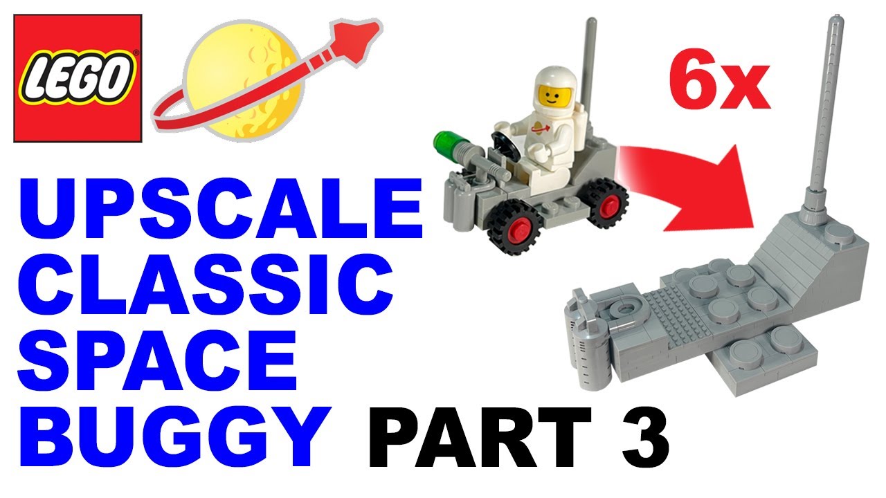 Up-scale Lego Classic Space Buggy - Part 3 (Set 886) - YouTube