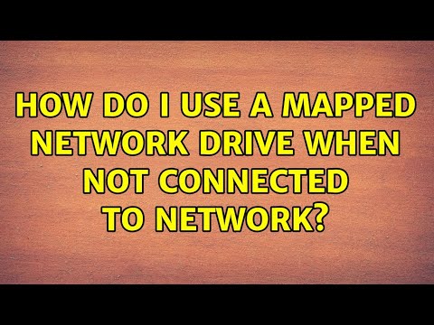How do I use a mapped network drive when not connected to network ...