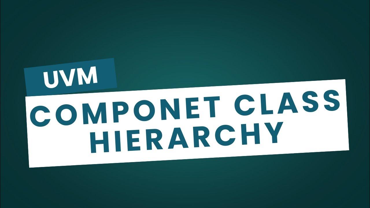 Uvm Component Base Class Growdv Full Course Youtube