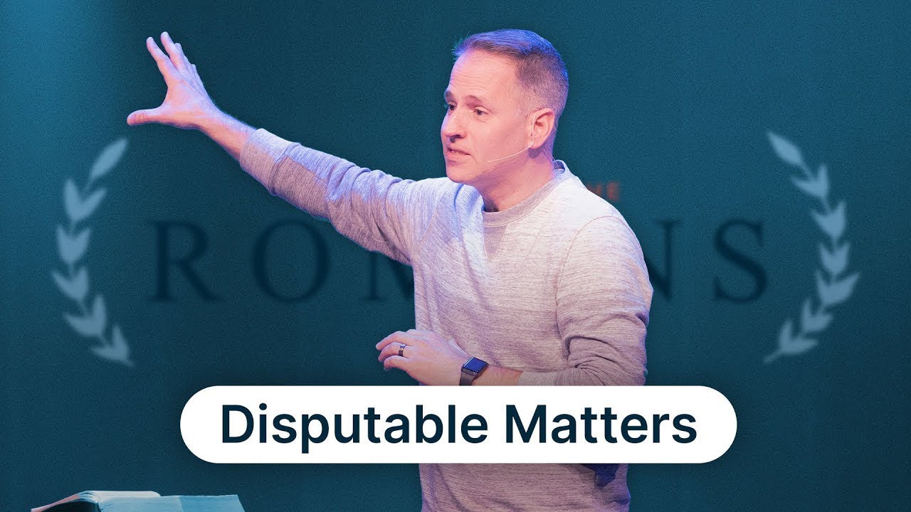 Disputable Matters | NorthPoint Church - YouTube