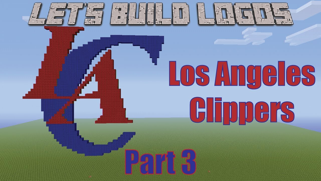 Minecraft - Let's Build Logos: Los Angeles Clippers - Part 3 - YouTube
