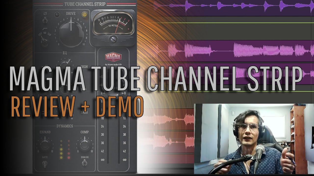 Nuevo plugin de WAVES - MAGMA TUBE CHANNEL STRIP (Demo + Review) - YouTube