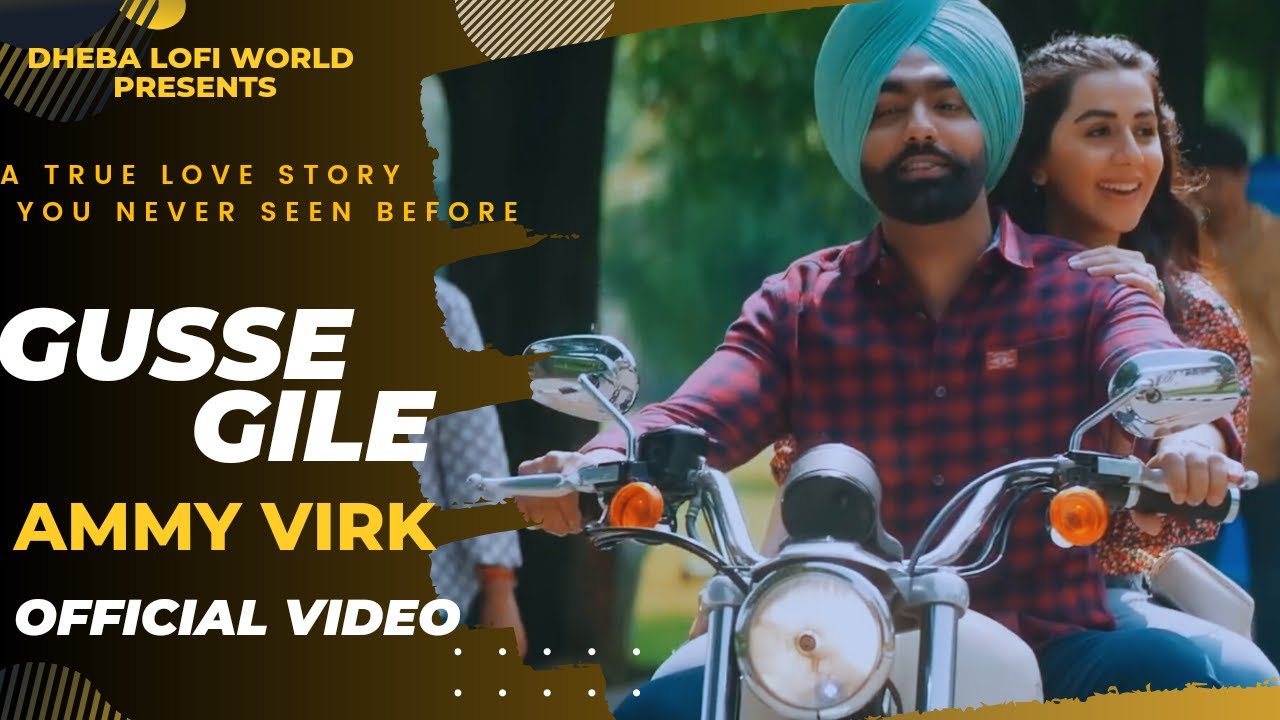 Gusse Gile by Ammy Virk - Layers (Official video)| Gill | Rony ...