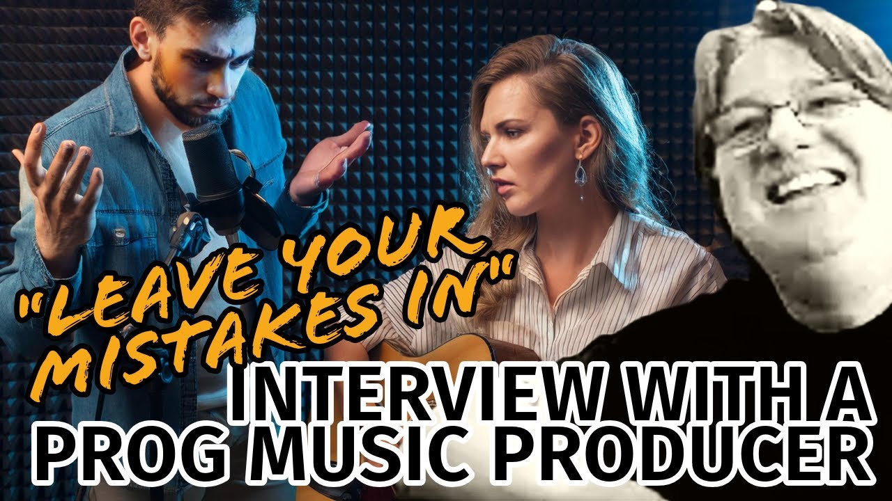 'Leave the mistakes in!' | Interview with Prog music Engineer - YouTube