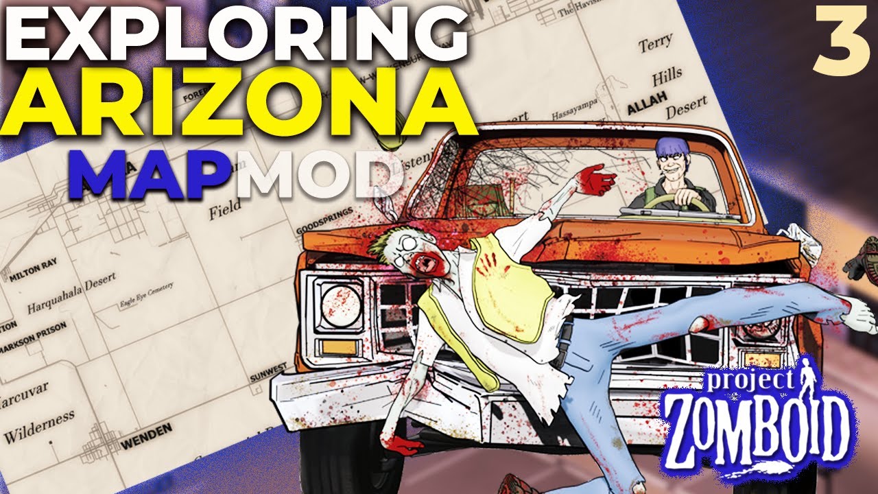 Project Zomboid | Exploring the Stand Alone Arizona Map Mod The Towns ...