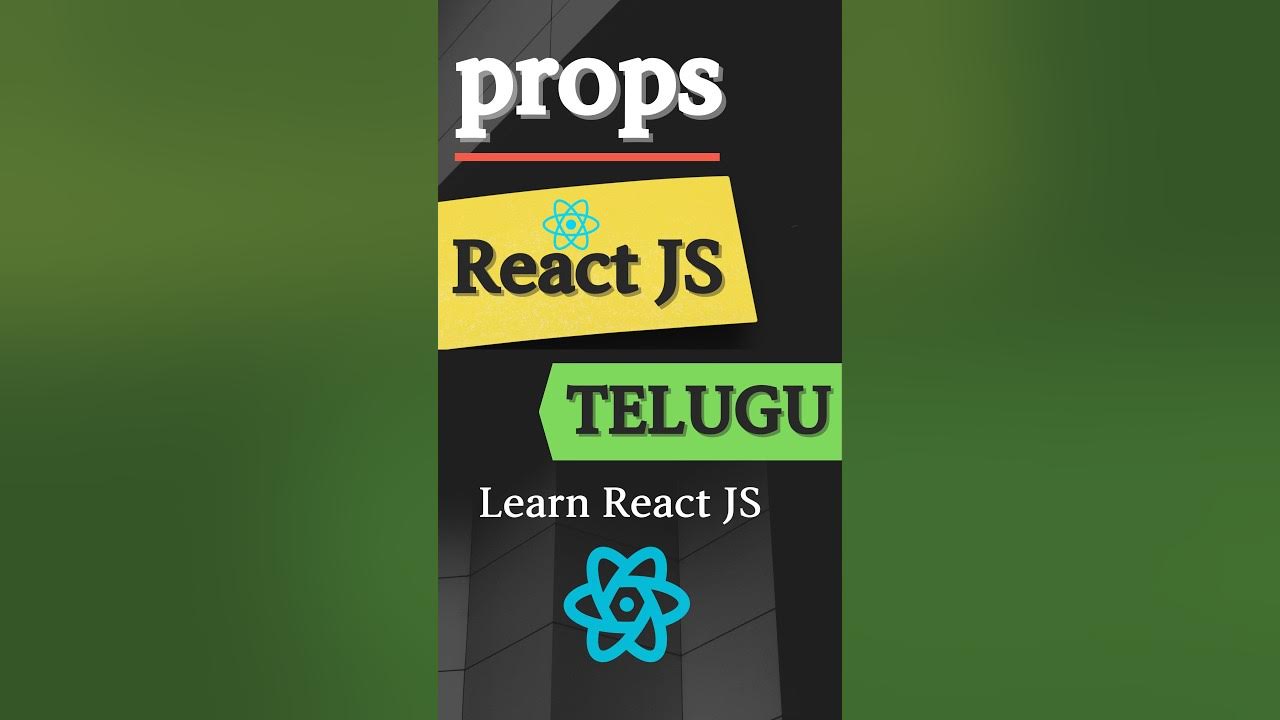Props In React Js Learn React Js React Js Tutorial React Js In Telugu React Js Full