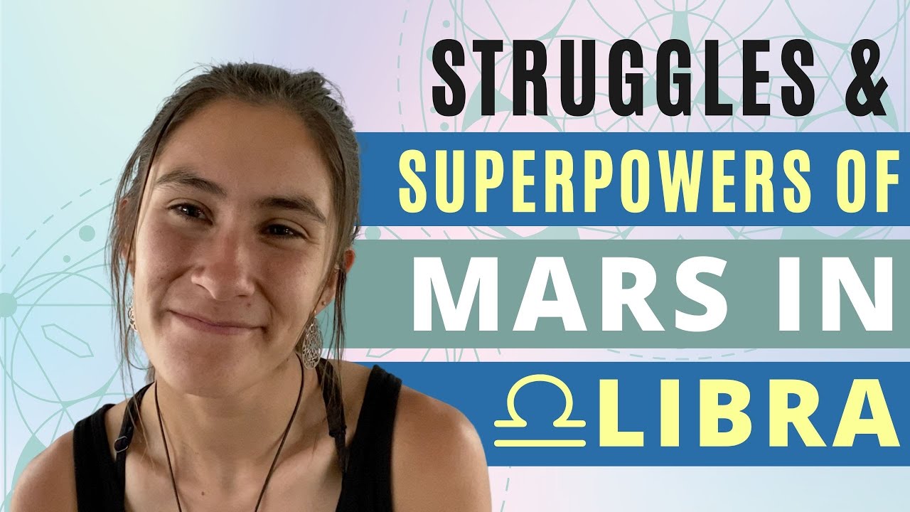 Everything You Need To Know About MARS In LIBRA - YouTube