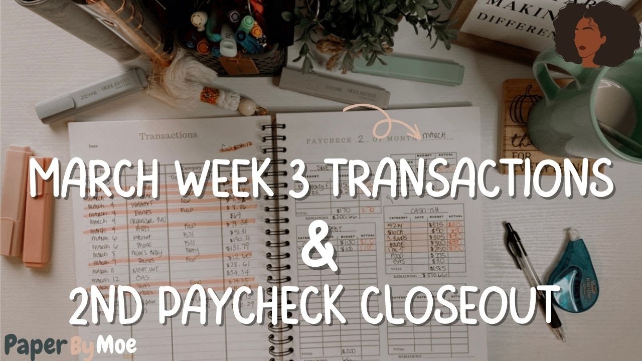 March Week 3 Transactions & 2nd Paycheck CloseOut | Financial Freedom ...