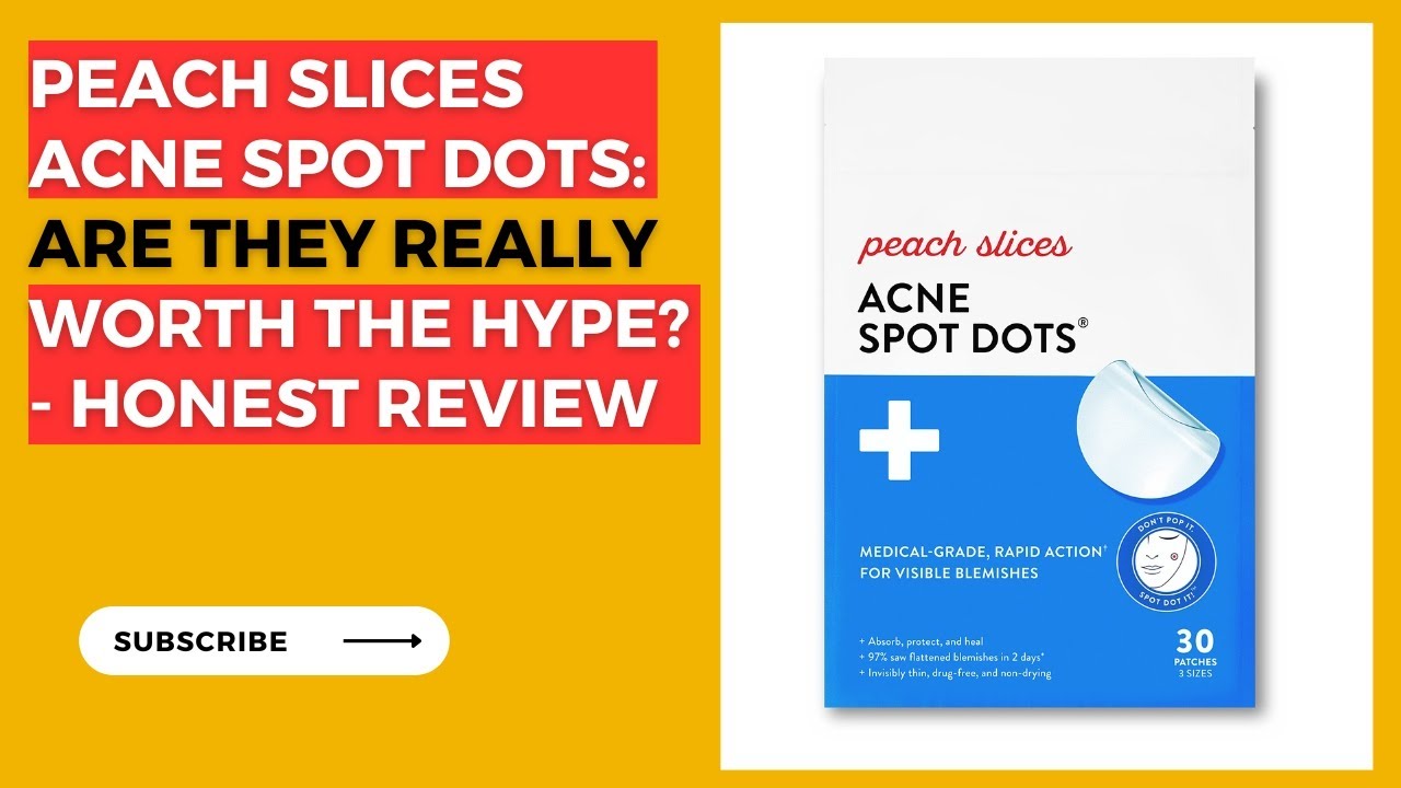 Peach Slices Acne Spot Dots: Are They Really Worth the Hype? - Honest ...