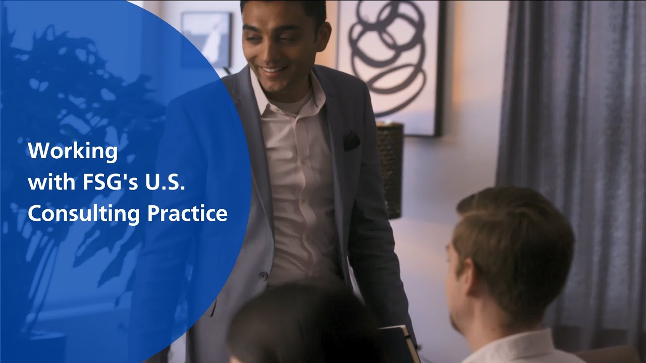 Working with FSG’s U.S. Consulting Practice - YouTube