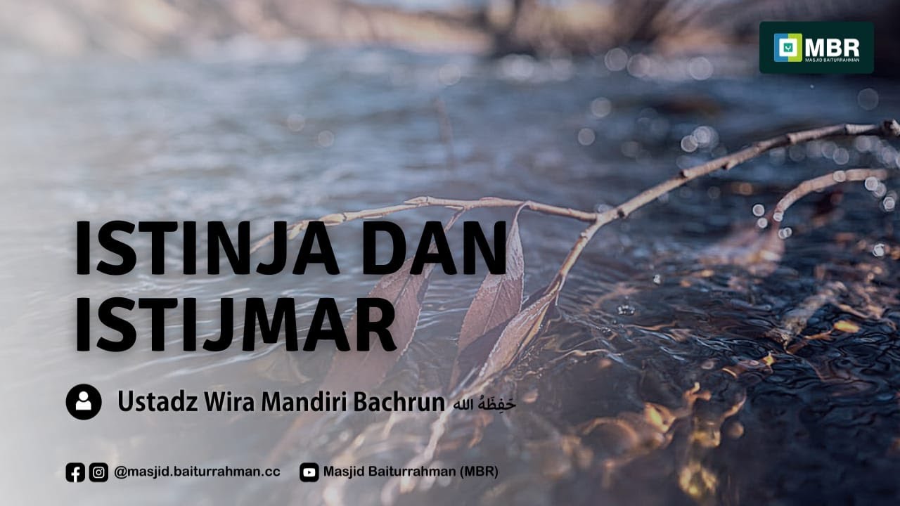 Istinja dan Istijmar - Ustadz Wira Mandiri Bachrun - YouTube