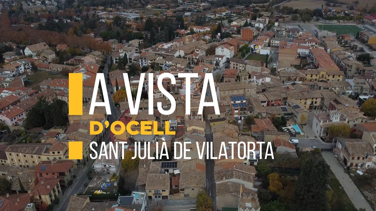 A vista d'ocell - Sant Julià de Vilatorta - YouTube