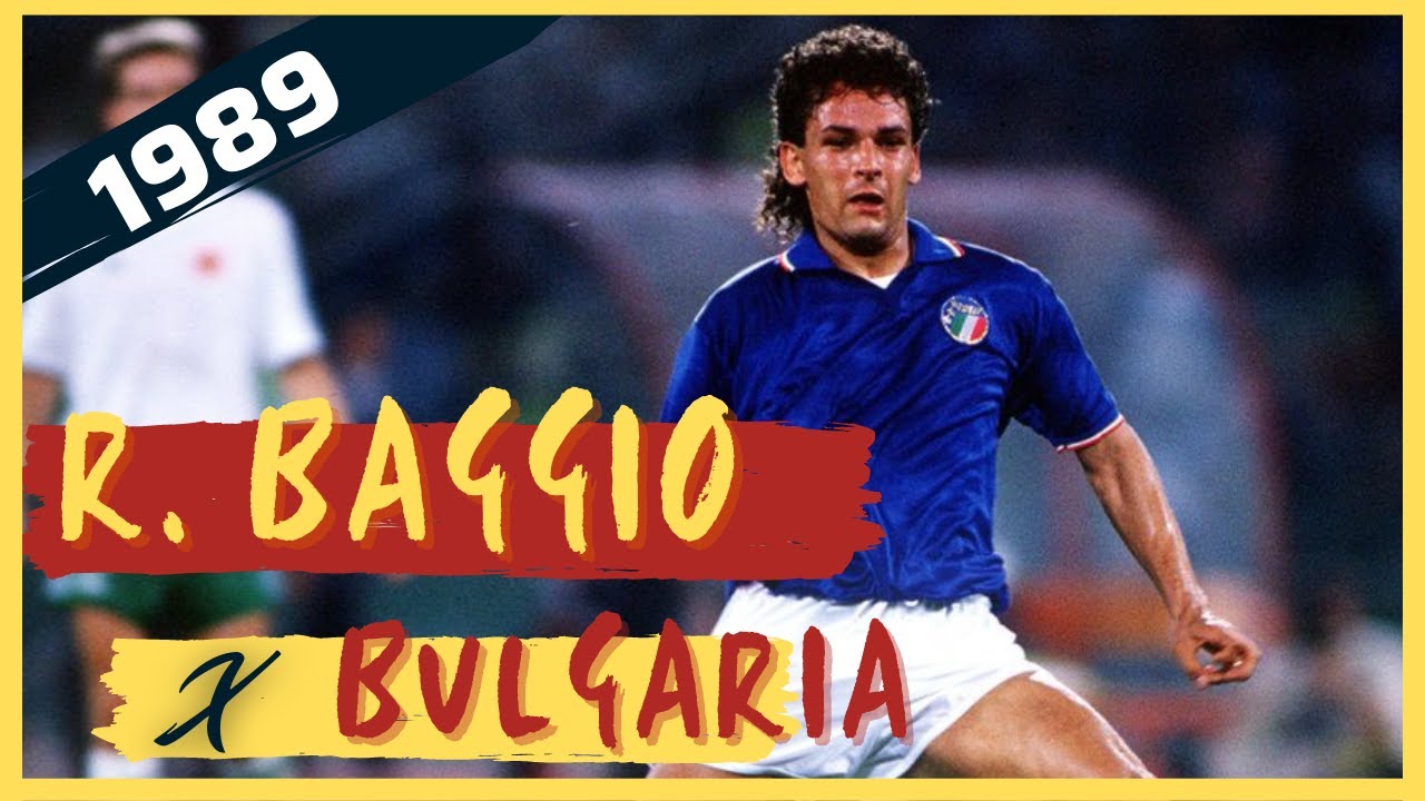 1989 Roberto BAGGIO vs Bulgaria (Amazing Match) - YouTube